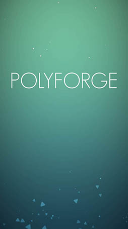 心地良いメロディに耳を傾けてみよう。カジュアルゲーム「Polyforge」を紹介する「（ほぼ）日刊スマホゲーム通信」第1211回