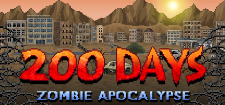 200 DAYS Zombie Apocalypse[PC] - 4Gamer