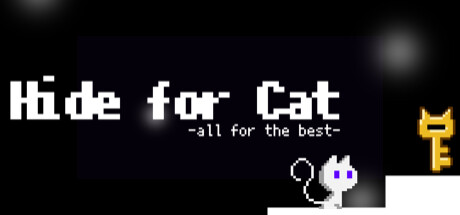 Hide for Cat - all for the best -[PC] - 4Gamer