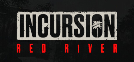 Incursion Red River[PC] - 4Gamer