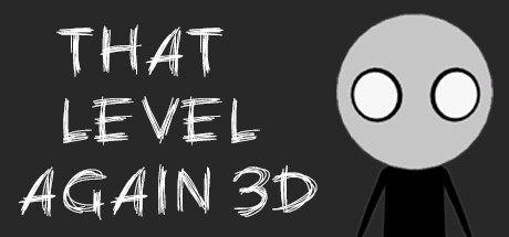 PC版 That Level Again 3D まとめページ